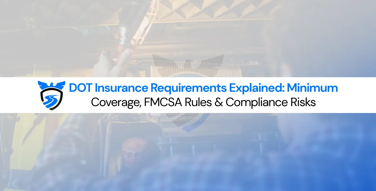 FMCSA DOT Insurance Requirements Explained